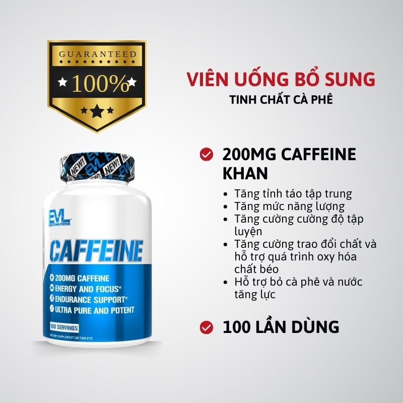 EVL Caffeine - 100 Viên, Tinh Khiết, Chính Hãng 100%